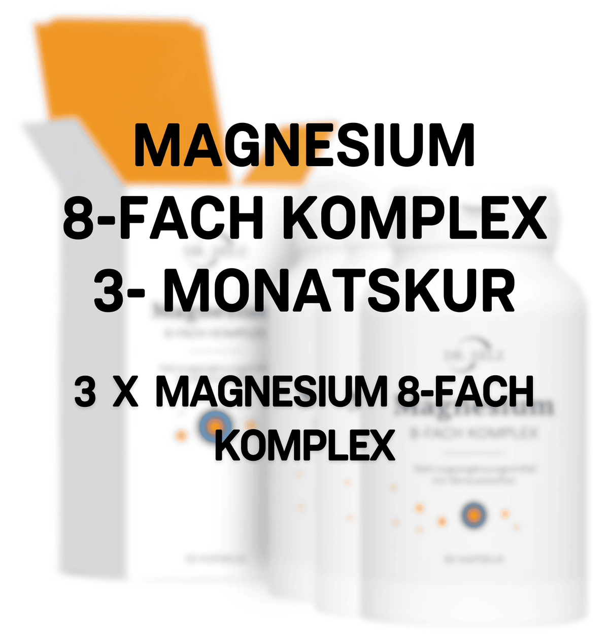 Magnesium 8-fach Komplex: 3-Monatskur | Dr. Selz GmbH